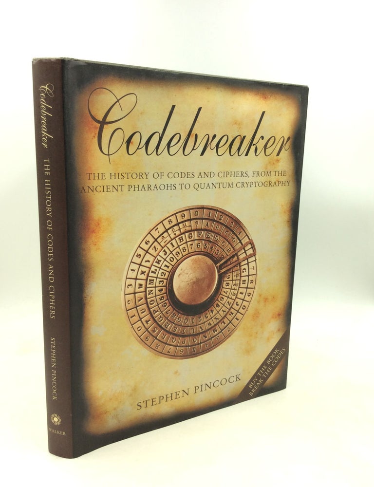 CODEBREAKER: The History of Codes and Ciphers, from the Ancient ...