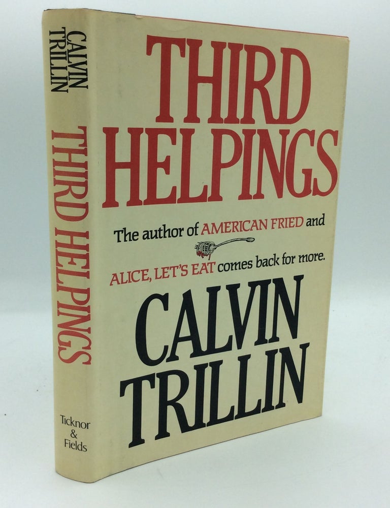 THIRD HELPINGS | Calvin Trillin | 2nd Printing