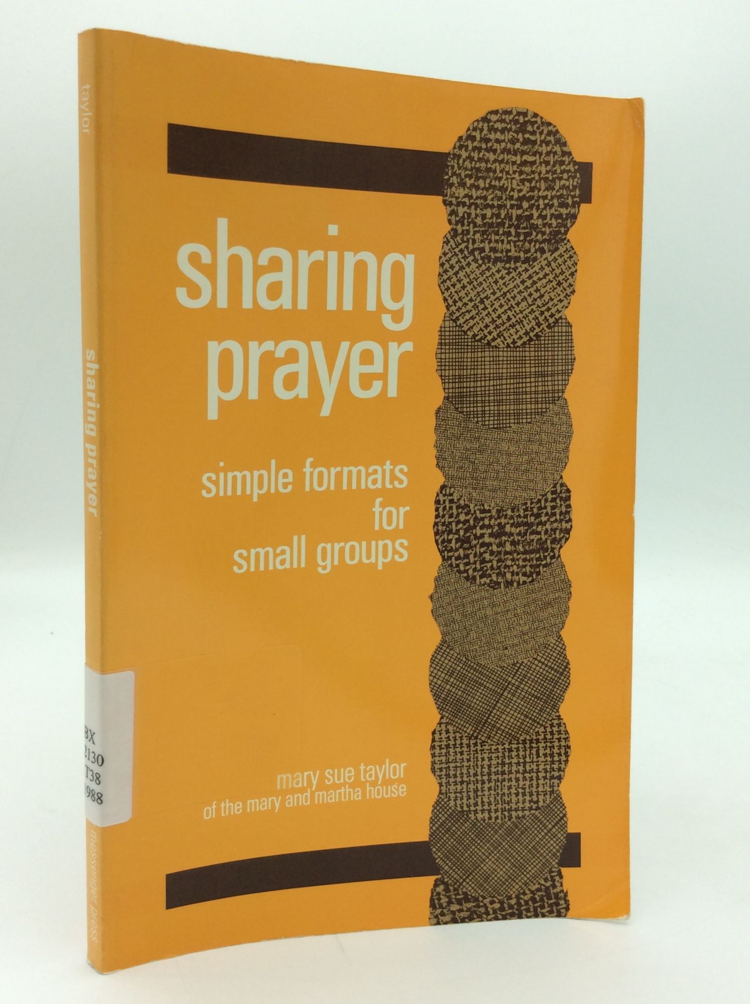 SHARING PRAYER: Simple Formats for Small Groups | Mary Sue Taylor